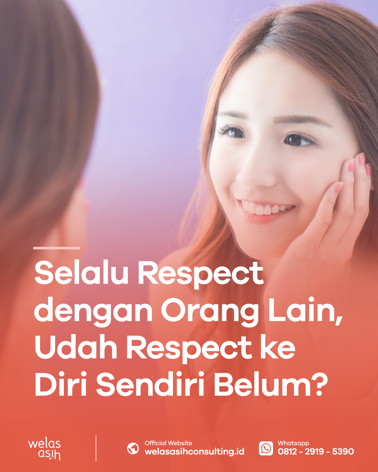 Selalu Respect dengan Orang Lain, Udah Respect ke Diri Sendiri Belum ...